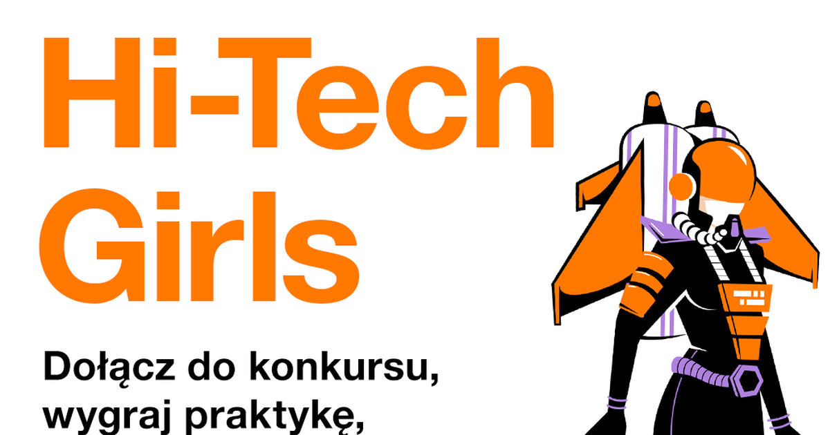 Let’s Orange i Hi-Tech Girls - pierwsze kroki w branży technologicznej - Puls Biznesu - pb.pl